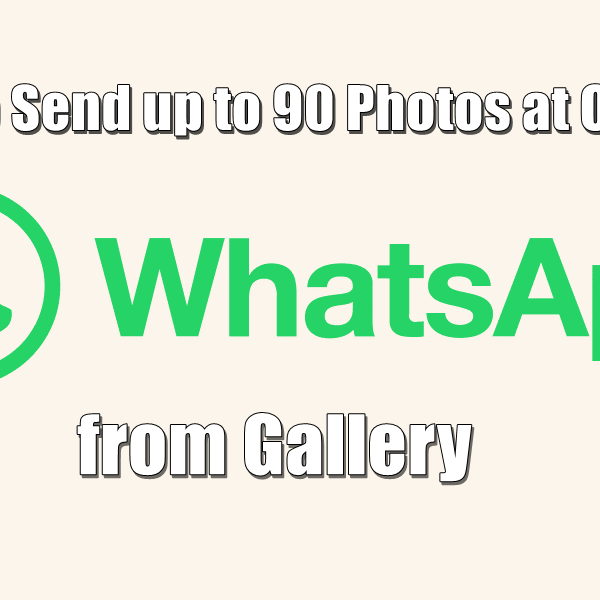 How to Send up to 90 Photos at Once on WhatsApp from Gallery – IMAGESPLATFORM