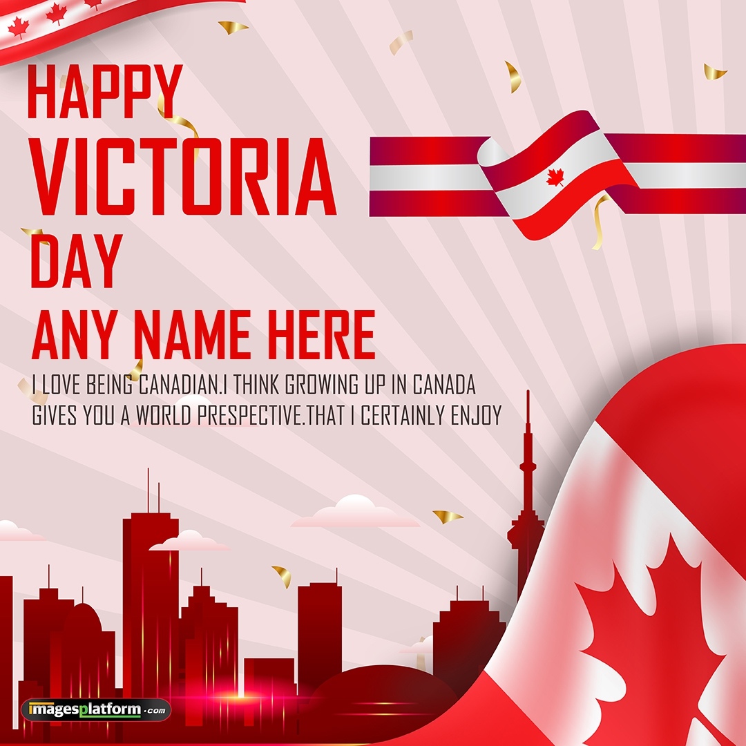 Victoria Day Wishes And Greeting Card With Any Name