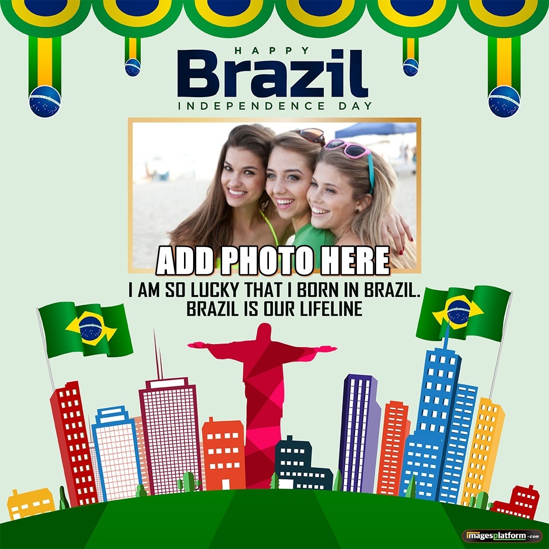 7 September Brazil Independence Day Frame Editor