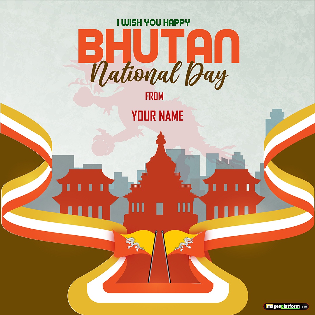 Bhutan Independence Day Greeting Wish Card With Name